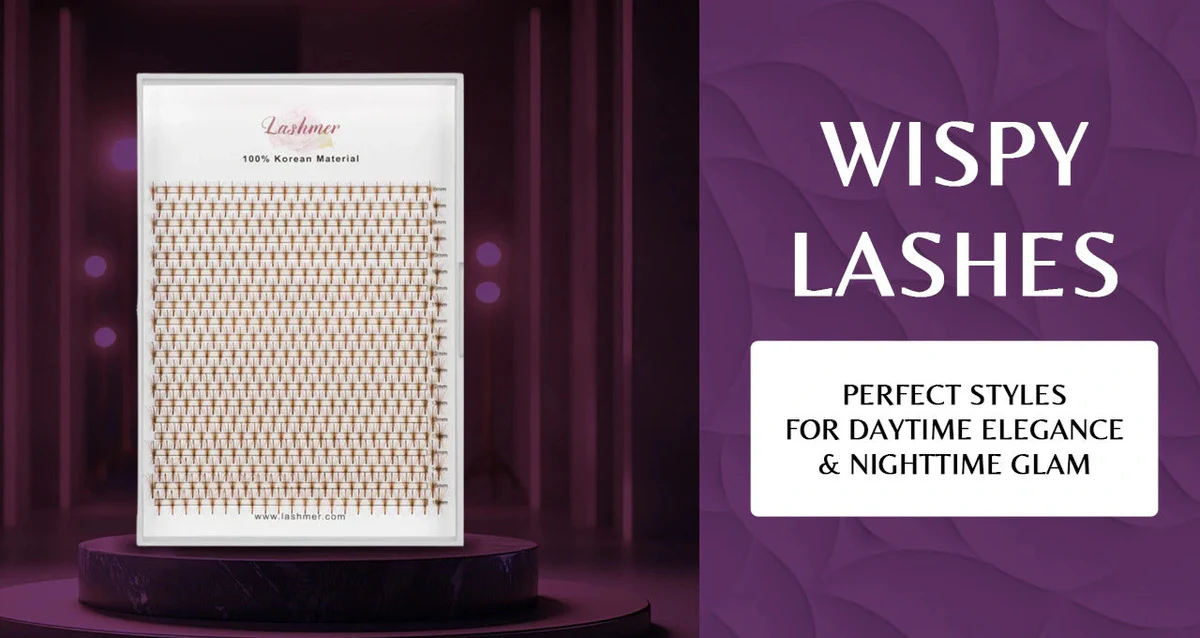 Wispy Lashes: Perfect Styles for Daytime Elegance & Nighttime Glam ...